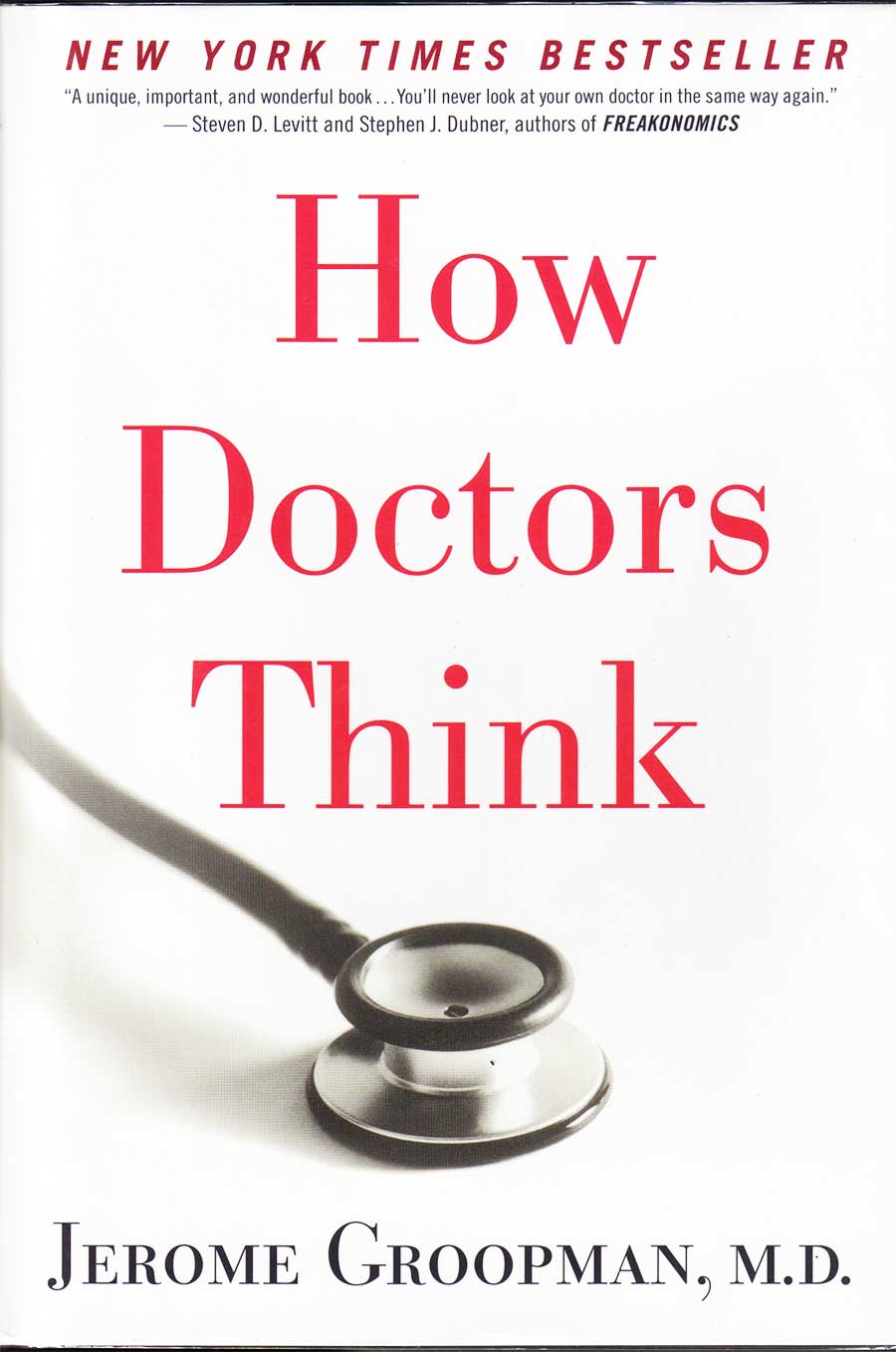 Something You Need To Know - How Doctors Think by Jerome Groopman ...