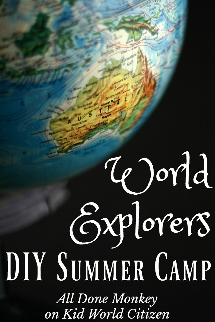 DIY Summer Camp: World Explorers - All Done Monkey