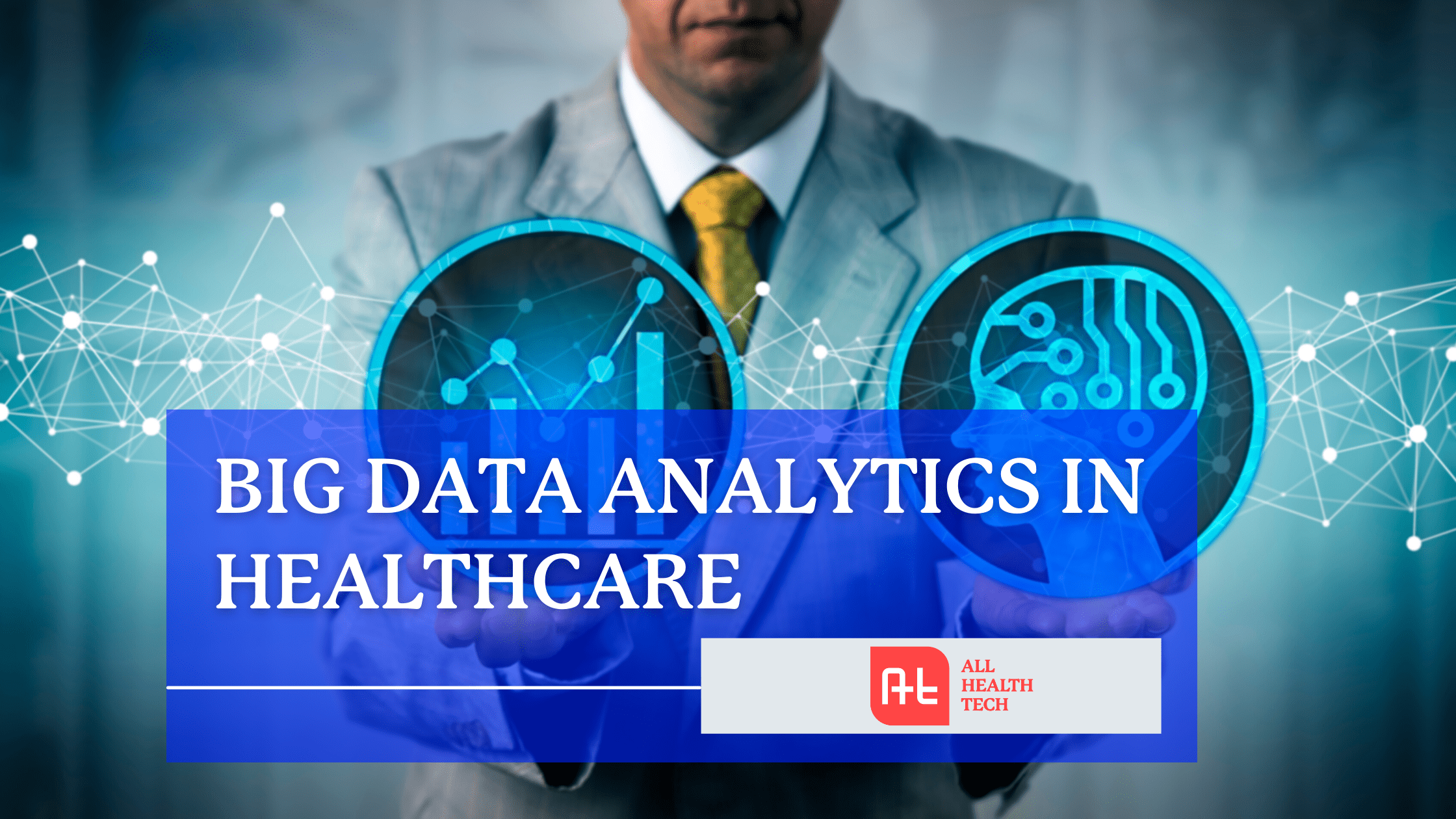 Role of big data analytics in healthcare - All Health Tech