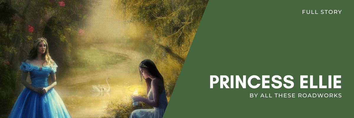 Story: Princess Ellie – All These Roadworks