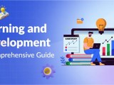 Learning And Development A Comprehensive Guide