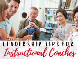 Leadership Tips For Instructional Coaches Part 3 Always A Lesson
