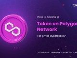 Polygon Token Development Create A Token On Polygon Network