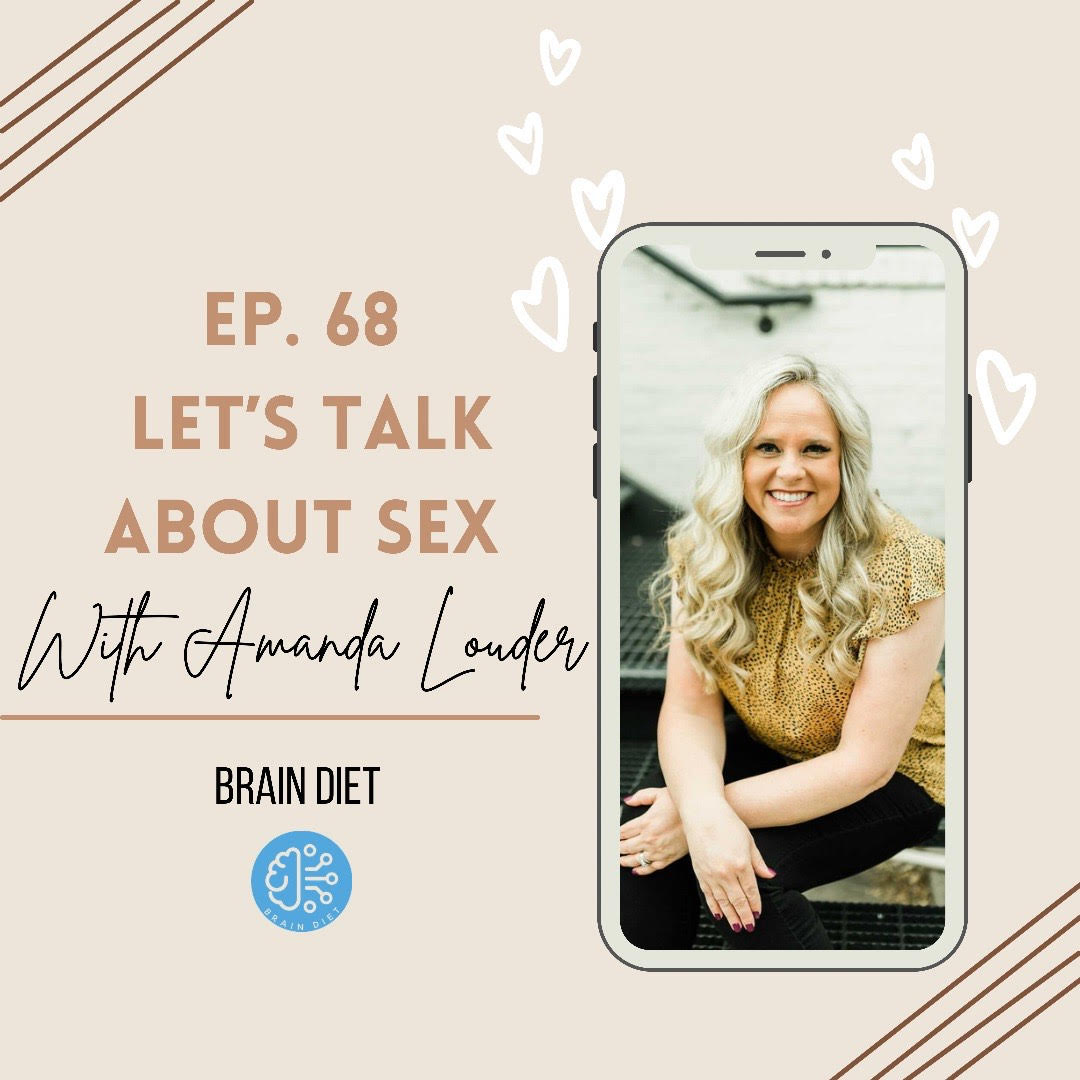 Brain Diet Podcast - Amanda Louder Coaching