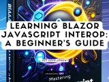 Learning Blazor Javascript Interop Guide Examples Net Code