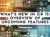 C 13 Features Discover The Latest Enhancements And Updates Net