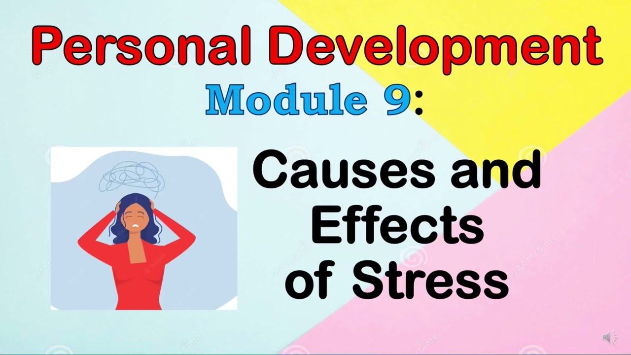 SHS Personal Development Module 9: Causes and Effects of Stress #personaldevelopment # ...