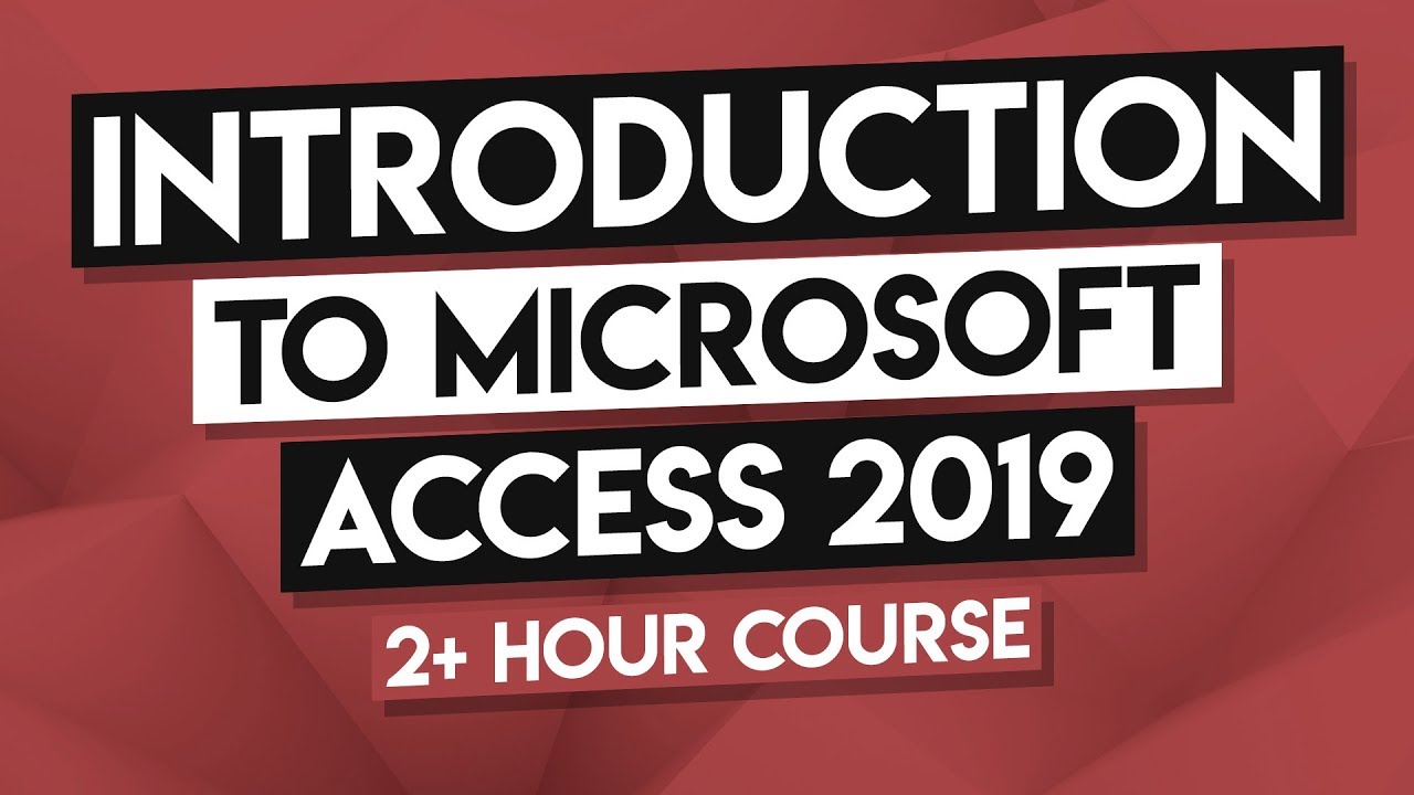 How to Use MS Access - Microsoft Access 2019 Full Tutorial - 2.5 Hours ...