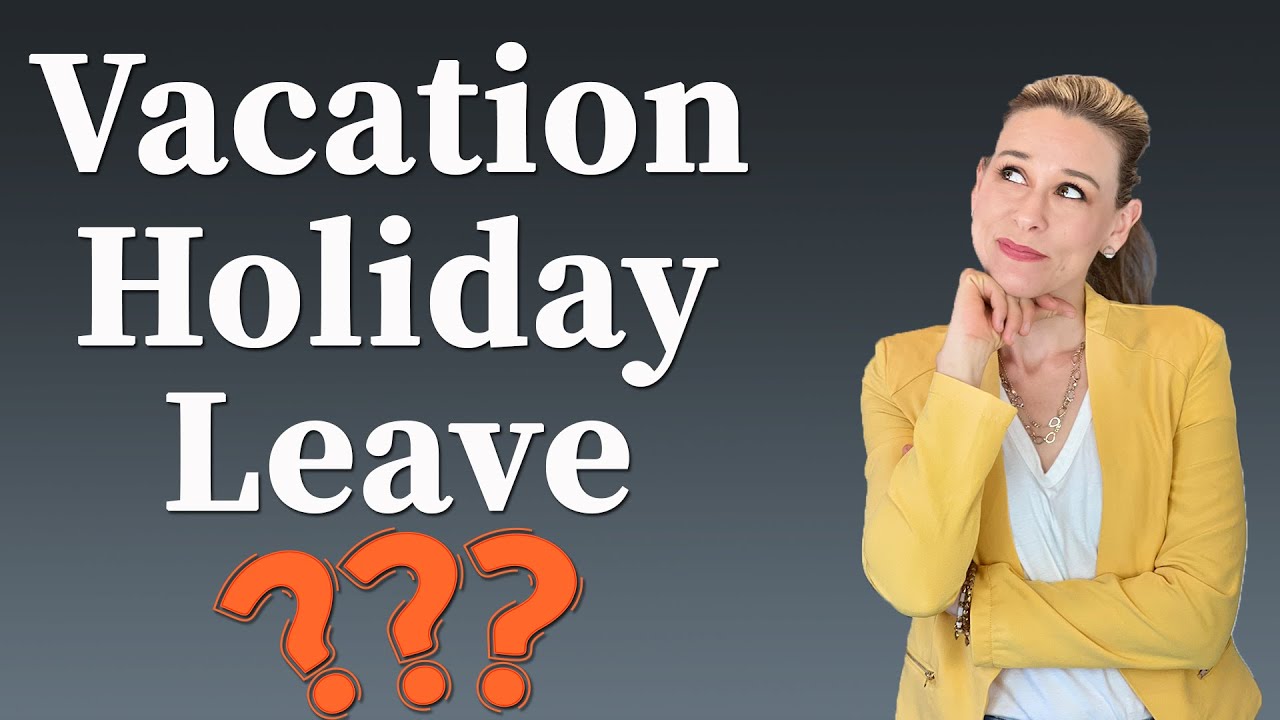 VACATION vs HOLIDAY vs LEAVE | Learn Business English Vocabulary ...