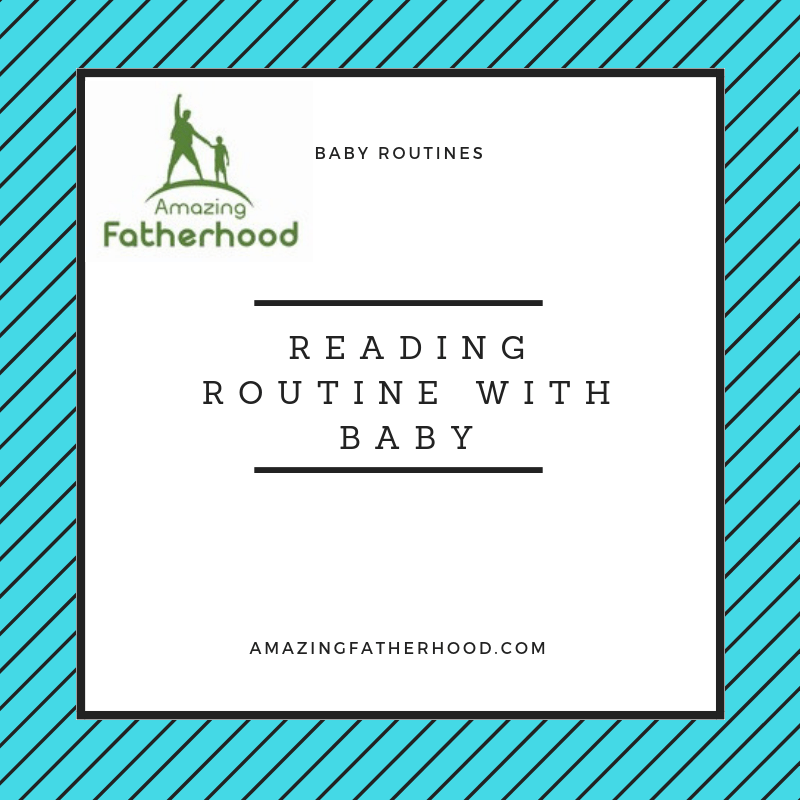 Reading Routine with Baby - Amazing Fatherhood