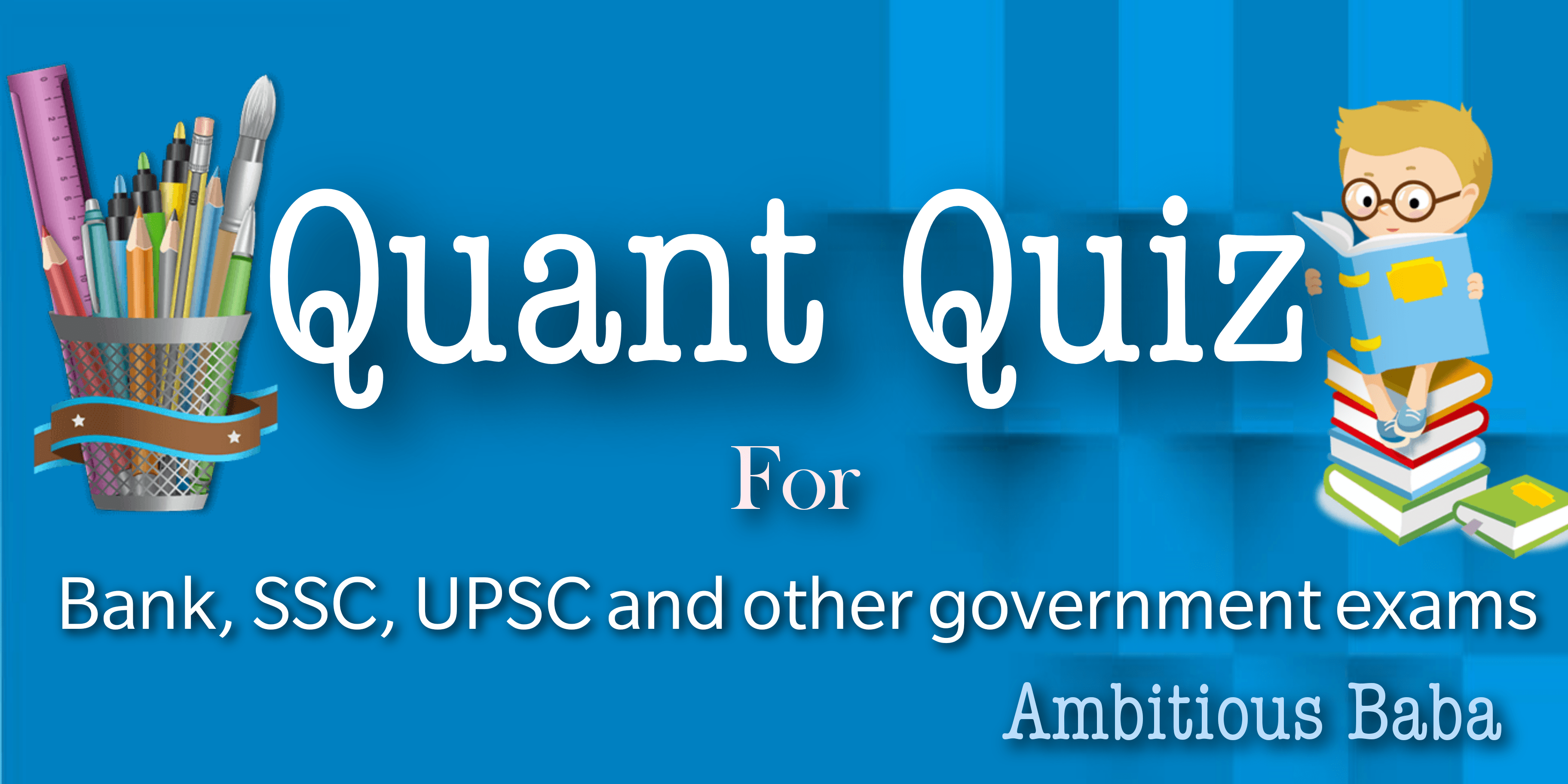 Quant Quiz latest pattern based | 11th January 2018