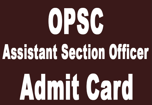 OPSC ASO 2018 Admit Card Out | Download Call Letter Now