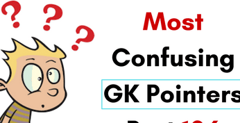 Confusing GA/GK pointer for IBPS Clerk 2019-20 (Part-3)