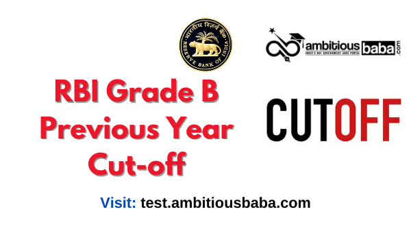 RBI Grade B Previous years cut-off
