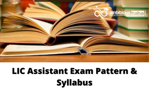 LIC Assistant Exam Pattern & Syllabus 2020