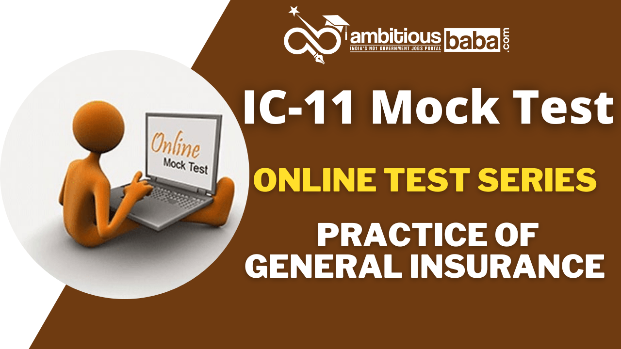 IC 11 Mock test: Practice of General Insurance Mock Test for iii exam