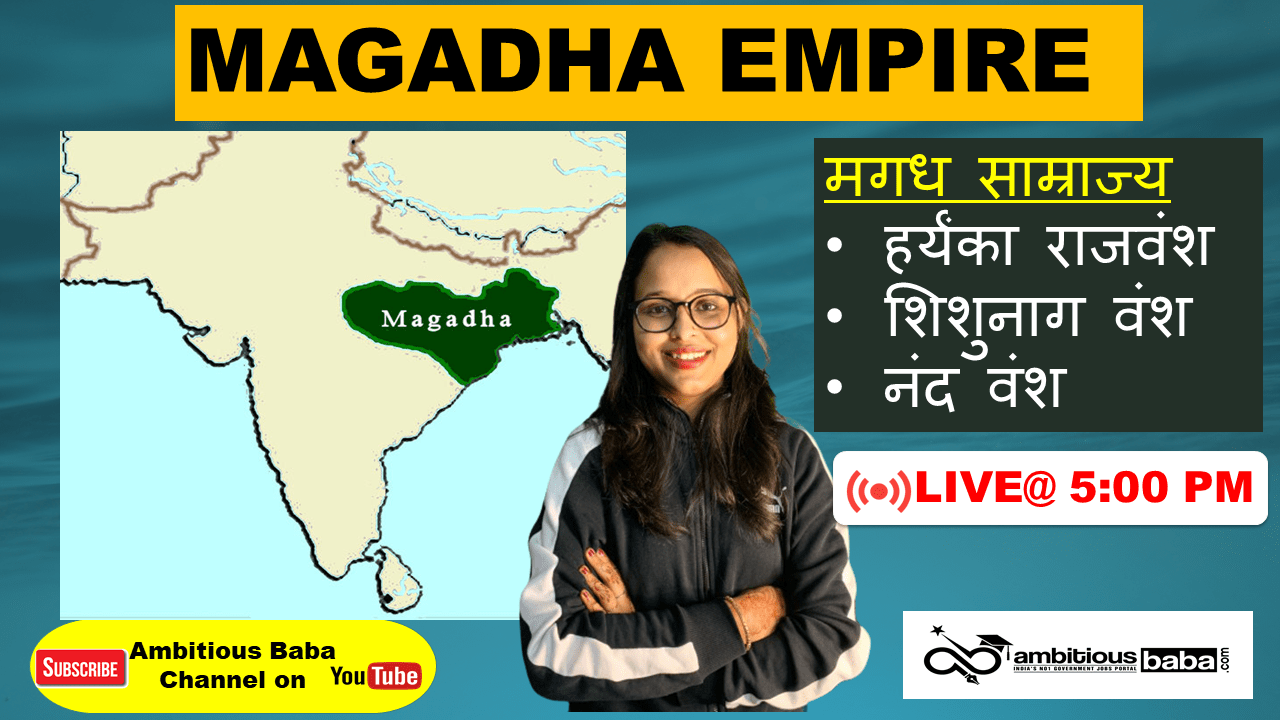Magadha Empire (मगध साम्राज्य): 600 BC- 250AD