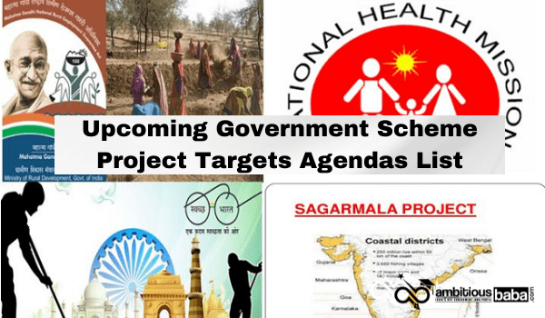 Upcoming Government Scheme Project Targets Agendas List