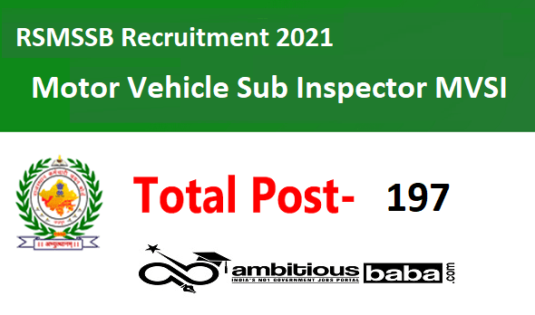 Rajasthan RSMSSB Recruitment 2021 for Motor Vehicle Sub Inspector MVSI