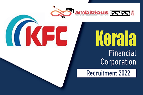 Kerala Financial Corporation Recruitment 2022