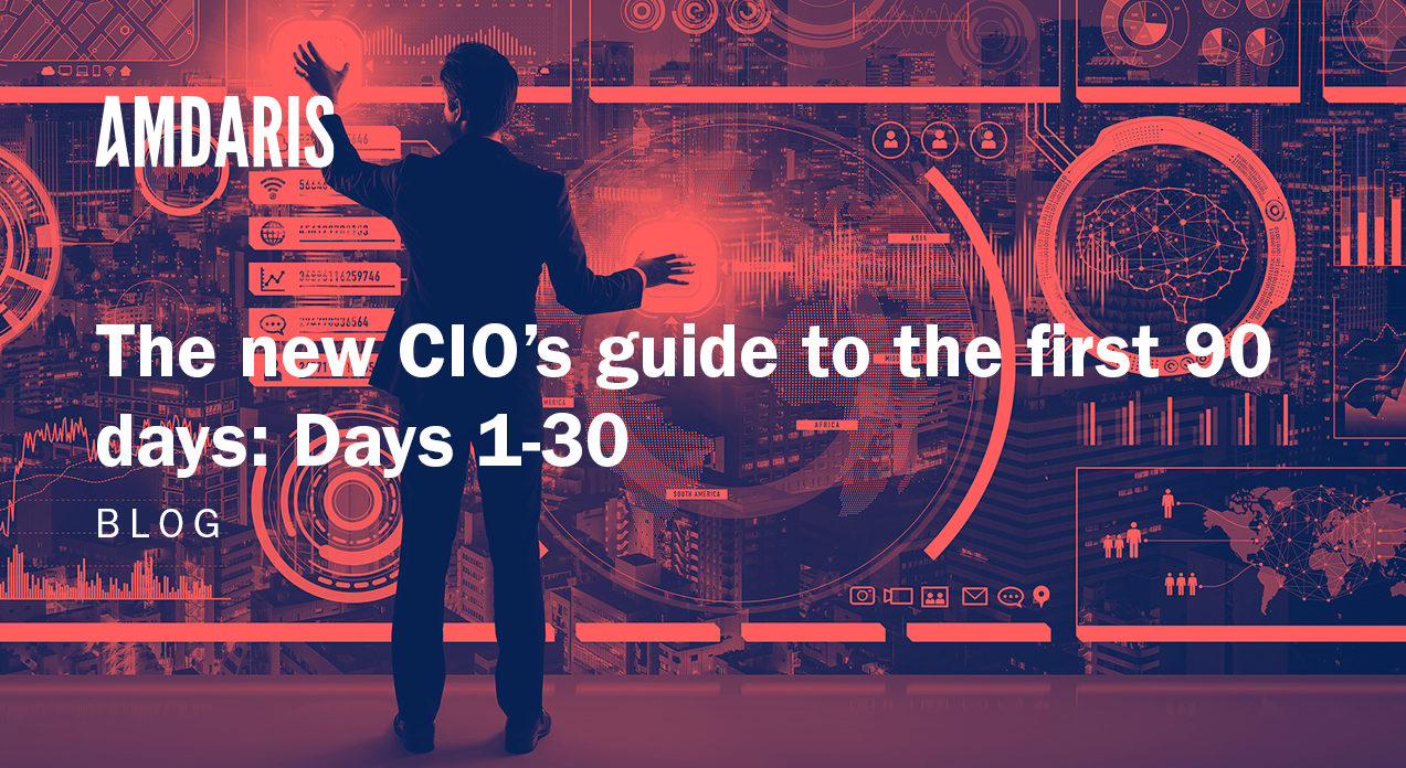 The new CIO’s guide to the first 90 days: Days 1-30 | Amdaris