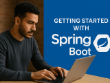 Getting Started With Spring Boot A Beginner S Guide