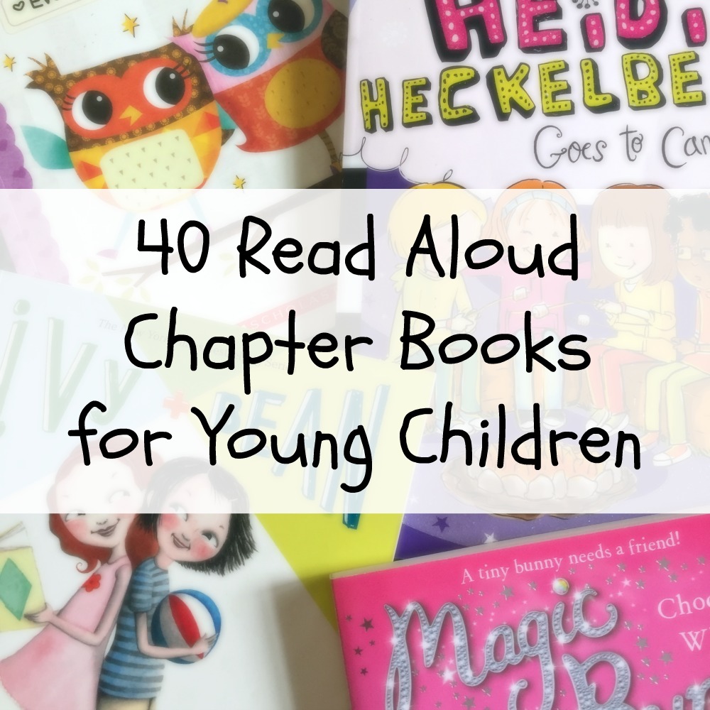 40 Read Aloud Chapter Books for Young Children - A Nation of Moms