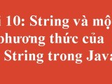 Bã I 10 String Vã Má T Sá Phæ æ Ng Thá C Cá A Lá P String Trong Java Www