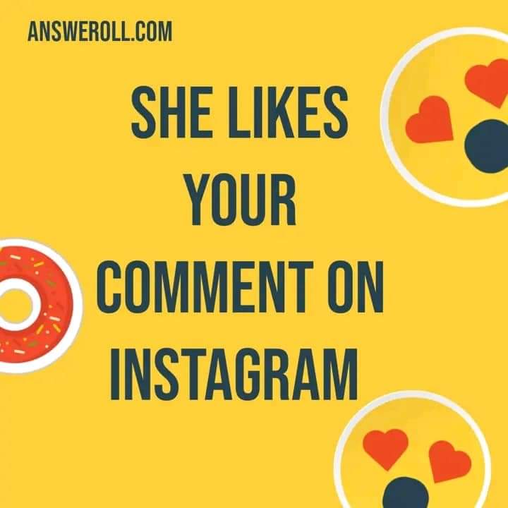 What Does It Mean When A Girl Likes Your Comment On Instagram - Answeroll