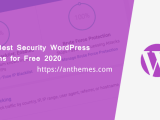 10 Best Security Wordpress Plugins For Free 2020