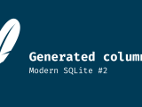 Generated Columns In Sqlite