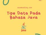 Tipe Data Pada Pemrograman Java Ayam Koding