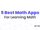 5 Best Math Apps For Learning Math Mathmaster