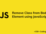 How To Remove A Class From The Body With Javascript