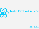 3 Easy Ways To Make Any Text Bold In React Coding Beauty