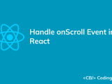 How To Easily Handle The Onscroll Event In React Coding Beauty