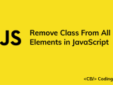 How To Remove A Class From All Elements In Javascript