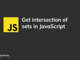 How To Easily Get The Intersection Of Two Sets In Js