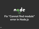 Solved Cannot Find Module In Node Js Module Not Found