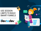 Devtodev Use Session Limits To Build Smart Funnels