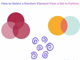 How To Select A Random Element From A Set In Python