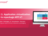 App V Packaging Howto Apptimized