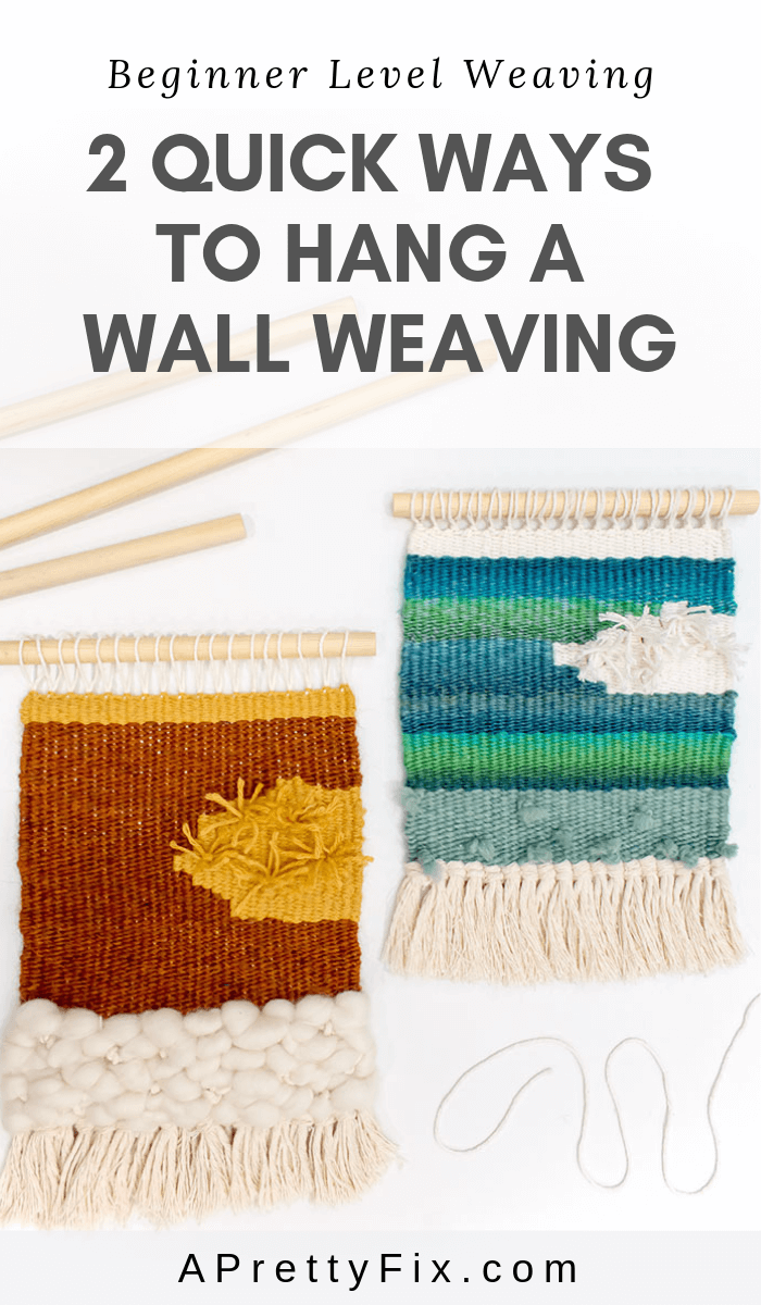 2 Quick Ways To Hang A Weaving: Single vs. Double Loops - A Pretty Fix