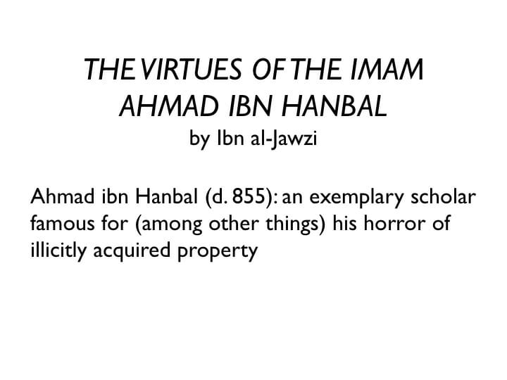 Inside the Sausage Factory: Translating ‘The Virtues of the Imam Ahmad ...