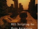 Mel Scripting For Maya Animators Mark R Wilkins And Chris Kazmier