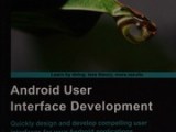 Android User Interface Development Beginner S Guide Quickly Design