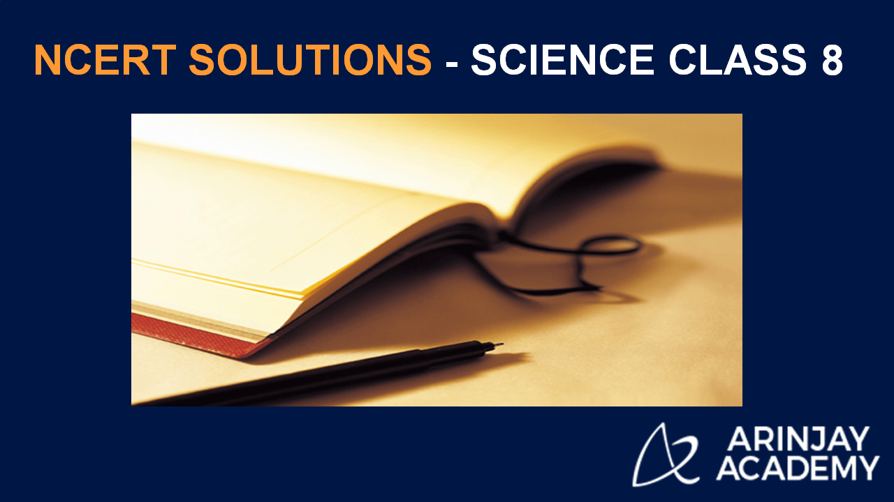 NCERT Solutions for Class 8 Science - Download CBSE PDF Solutions