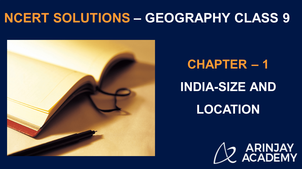 NCERT Solutions for Class 9 Geography Chapter 1 - Arinjay Academy