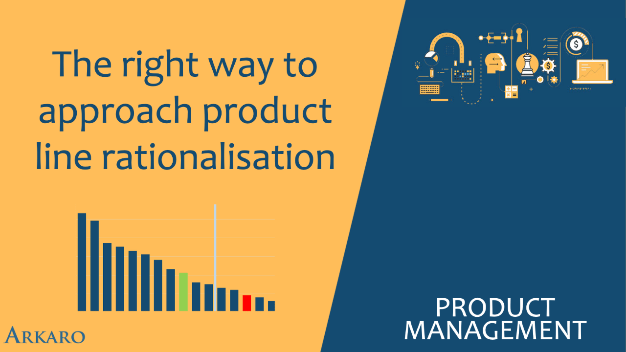 The right way to approach product line rationalisation
