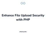 Enhance File Upload Security With Php Arka Roy Full Stack Web Developer
